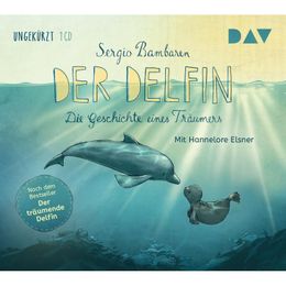 Der Delfin - Die Geschichte eines Träumers,Audio-CD - Sergio Bambaren (Hörbuch)