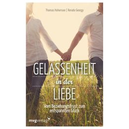 Gelassenheit in der Liebe - Thomas Hohensee, Renate Georgy, Kartoniert (TB)