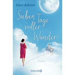 Droemer Knaur Verlagsgruppe Sieben Tage voller Wunder - Dani Atkins, Taschenbuch