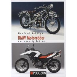 BMW Motorräder aus neunzig Jahren - Manfred Nabinger, Gebunden