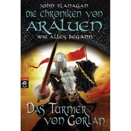 Das Turnier von Gorlan / Die Chroniken von Araluen Vorgeschichte Bd.1 - John Flanagan, Taschenbuch