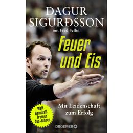 Droemer Knaur Verlagsgruppe Feuer und Eis - Dagur Sigurdsson, Gebunden