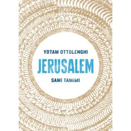 Jerusalem - Yotam Ottolenghi, Sami Tamimi, Gebunden