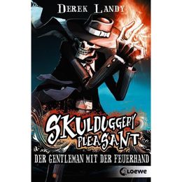 Loewe Der Gentleman mit der Feuerhand / Skulduggery Pleasant Bd.1 - Derek Landy, Taschenbuch