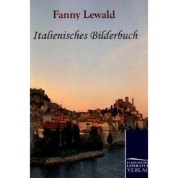 Italienisches Bilderbuch - Fanny Lewald, Kartoniert (TB)