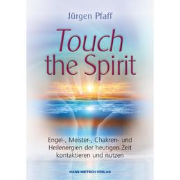 Touch the Spirit - Jürgen Pfaff, Kartoniert (TB)