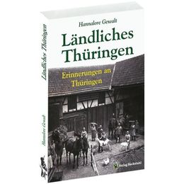 Ländliches Thüringen - Hannalore Gewalt, Kartoniert (TB)