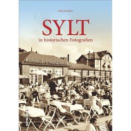 Sylt in historischen Fotografien - Dirk Jacobsen, Gebunden