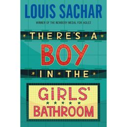 Penguin Random House There's A Boy in the Girl's Bathroom - Louis Sachar, Kartoniert (TB)