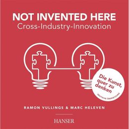 Not Invented Here - Ramon Vullings, Marc Heleven, Gebunden