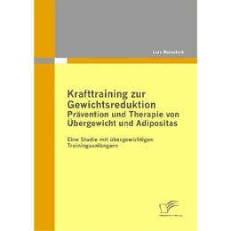 Krafttraining zur Gewichtsreduktion: Prävention und Therapie von Übergewicht und Adipositas - Lars Rometsch, Kartoniert (TB)