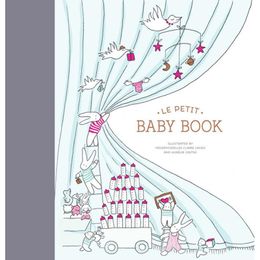 Le Petit Baby Book - Claire Laude, Aurelie Castex Paris, Gebunden