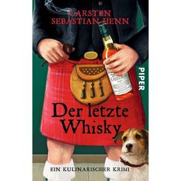 PIPER Der letzte Whisky / Professor Bietigheim Bd.4 - Carsten Sebastian Henn, Taschenbuch