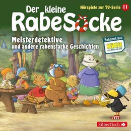 Silberfisch Der kleine Rabe Socke - Meisterdetektive und andere rabenstarke Geschichten (Folge 11) - Katja Grübel, Jan Strathmann (Hörbuch)