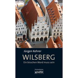Ein bisschen Mord muss sein / Wilsberg Bd.19 - Jürgen Kehrer, Taschenbuch