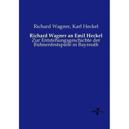 Richard Wagner an Emil Heckel - Richard Wagner, Karl Heckel, Kartoniert (TB)