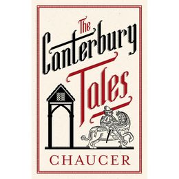 The Canterbury Tales: Fully Annotated Edition - Geoffrey Chaucer, Taschenbuch