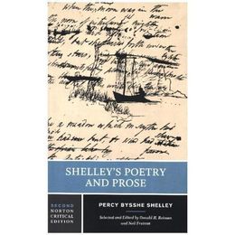 Norton Critical Editions / Shelley`s Poetry and Prose - A Norton Critical Edition - Percy Bysshe Shelley, Kartoniert (TB)