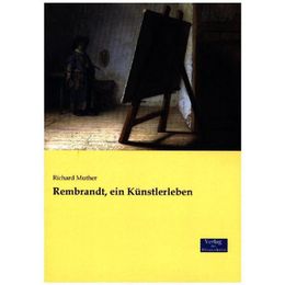 Rembrandt, ein Künstlerleben - Richard Muther, Kartoniert (TB)