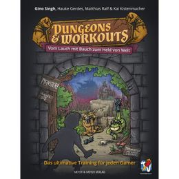 Dungeons & Workouts, Vom Lauch mit Bauch zum Held von Welt - Gino Singh, Hauke Gerdes, Matthias Ralf, Kartoniert (TB)