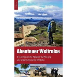 Books on Demand Abenteuer Weltreise - Erfüll dir deinen Traum! - Jeannette Zeuner, Kartoniert (TB)