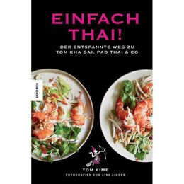 Einfach Thai! - Tom Kime, Gebunden