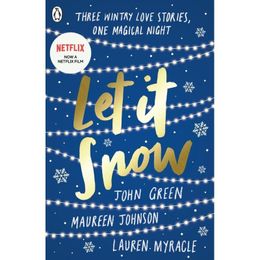 Let It Snow - John Green, Maureen Johnson, Lauren Myracle, Kartoniert (TB)