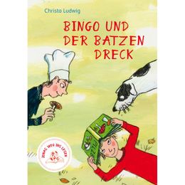 Jonas Weg ins Lesen - Bingo und der Batzen Dreck - Christa Ludwig, Gebunden