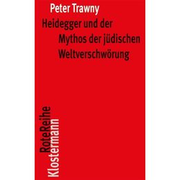 Klostermann Heidegger und der Mythos der jüdischen Weltverschwörung - Peter Trawny, Kartoniert (TB)