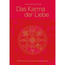 Das Karma der Liebe - Geshe Michael Roach, Kartoniert (TB)