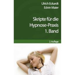 Books on Demand Skripte für die Hypnose-Praxis.Bd.1 - Eckart Ulrich, Edvin Maier, Kartoniert (TB)