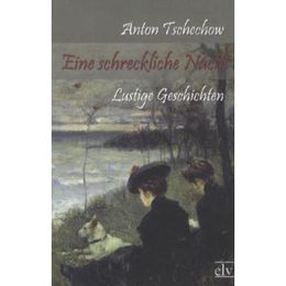 Eine schreckliche Nacht - Anton Pawlowitsch Tschechow, Kartoniert (TB)