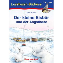 Lesehasen-Bücherei / Der kleine Eisbär und der Angsthase, Schulausgabe - Hans de Beer, Kartoniert (TB)
