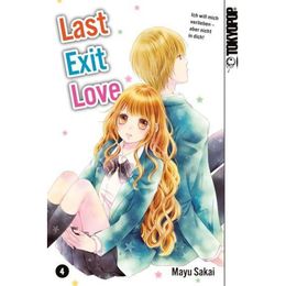 Last Exit Love Bd.4 - Mayu Sakai, Kartoniert (TB)