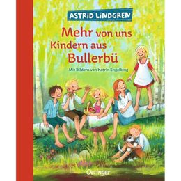 Oetinger Mehr von uns Kindern aus Bullerbü / Wir Kinder aus Bullerbü Bd.2 - Astrid Lindgren, Gebunden