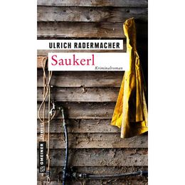 Kriminalromane im GMEINER-Verlag / Saukerl - Ulrich Radermacher, Kartoniert (TB)