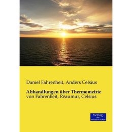 Abhandlungen über Thermometrie - Daniel Fahrenheit, Anders Celsius, Kartoniert (TB)