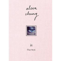 it - Alexa Chung, Gebunden