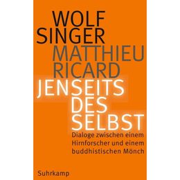 Jenseits des Selbst - Wolf Singer, Matthieu Ricard, Gebunden