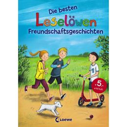 Loewe Die besten Leselöwen-Freundschaftsgeschichten, Gebunden