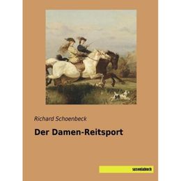 Der Damen-Reitsport - Richard Schoenbeck, Kartoniert (TB)