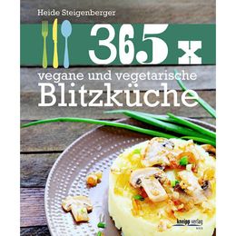 365 x vegane und vegetarische Blitzküche - Heide Steigenberger, Gebunden
