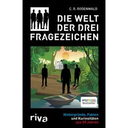 Riva Die Welt der Drei Fragezeichen - C. R. Rodenwald, Gebunden