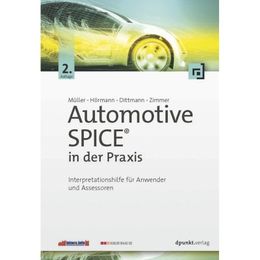 Automotive SPICE in der Praxis - Markus Müller, Klaus Hörmann, Lars Dittmann, Jörg Zimmer, Gebunden