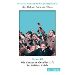 Beck 'Ein Volk, ein Reich, ein Führer'. Die deutsche Gesellschaft im Dritten Reich - Dietmar Süß, Taschenbuch