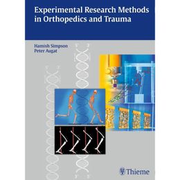 Experimental Research Methods in Orthopedics and Trauma - Hamish Simpson, Peter Augat, Kartoniert (TB)