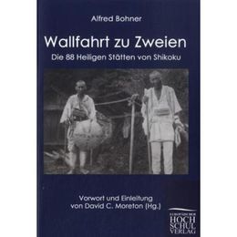 Wallfahrt zu Zweien - Alfred Bohner, Kartoniert (TB)