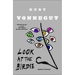 Penguin Random House Look at the Birdie. Ein dreifach Hoch auf die Milchstrasse!, englische Ausgabe - Kurt Vonnegut, Kartoniert (TB)