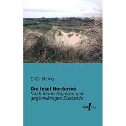 Die Insel Nordernei - C. G. Reins, Kartoniert (TB)