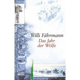 arena Das Jahr der Wölfe / Die Bienmann-Saga Bd.3 - Willi Fährmann, Taschenbuch